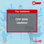 CPP Changes 2026: How To Avoid Costly Mistakes